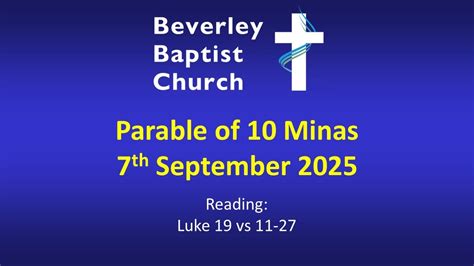 7th September 2025 Parable Of 10 Minas Youtube