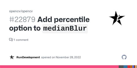 Add Percentile Option To `medianblur` · Issue 22879 · Opencvopencv · Github