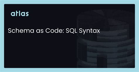 Schema As Code Sql Syntax Atlas Manage Your Database Schema As Code