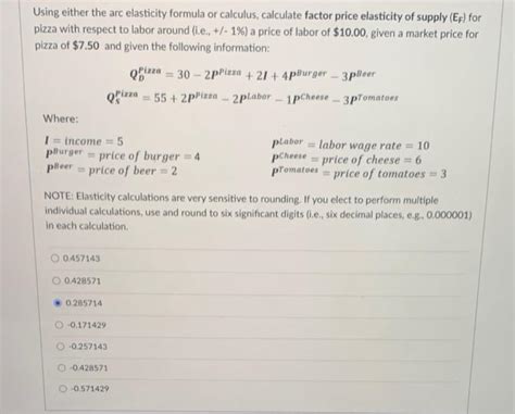 Solved Using Either The Arc Elasticity Formula Or Calculus