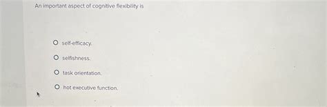 Solved An Important Aspect Of Cognitive Flexibility