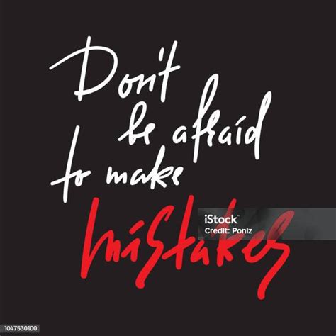 실수영감을 두려워 하 고 동기 부여를 하지 마십시오 견적 손으로 그린 아름 다운 글자 영감 포스터 티셔츠 가방 컵 카드 전단지 스티커 배지 대 한 인쇄 우아한 서 예 한