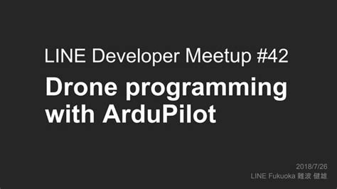 Drone Programming With Ardupilot Pptx