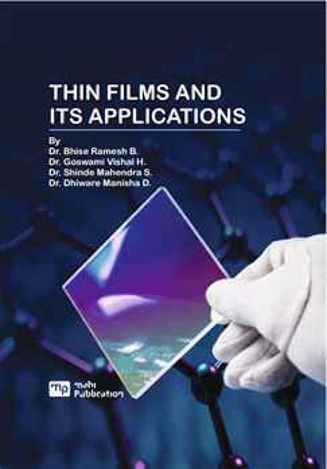 Thin Films And Its Applications Dr Bhise Ramesh B Dr Goswami Vishal H Dr Shinde