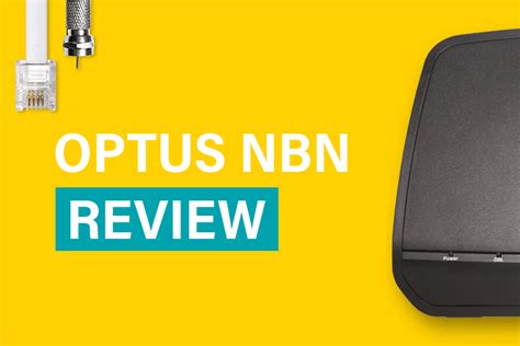 Optus Nbn Plans And Deals How Do They Compare Reviews Org