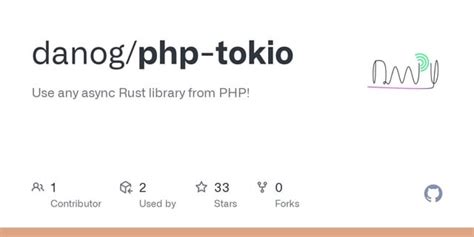 Github Danogphp Tokio Use Any Async Rust Library From Php Rphp