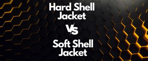 Hard Shell Jacket Vs Soft Shell Jacket Techwearnow