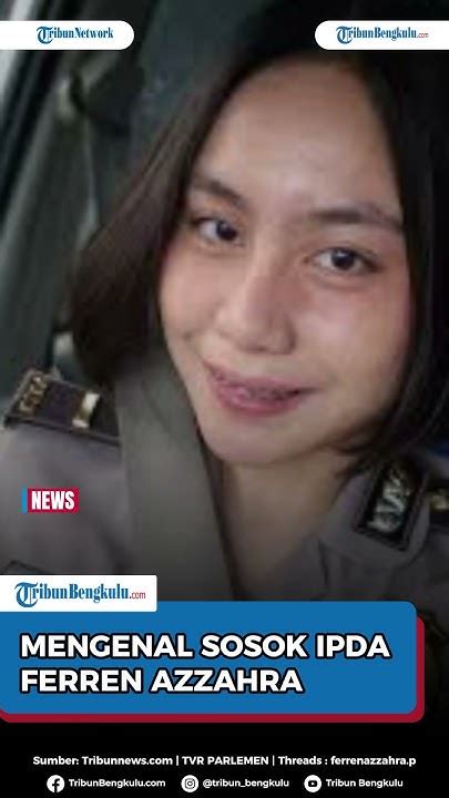 Sosok Ipda Ferren Azzahra Polwan Lulusan Psikologi Sebut Siswa Spn