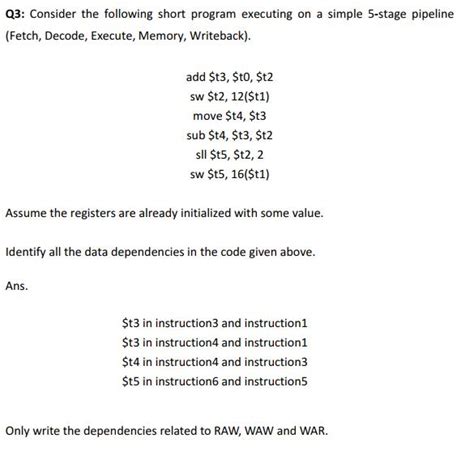 Solved Q3 Consider The Following Short Program Executing On