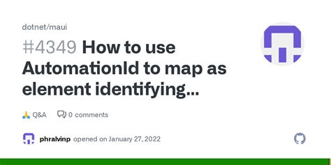 How To Use Automationid To Map As Element Identifying Selector For Ui Testing · Dotnet Maui
