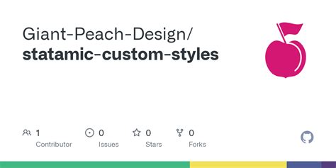GitHub Giant Peach Design Statamic Custom Styles