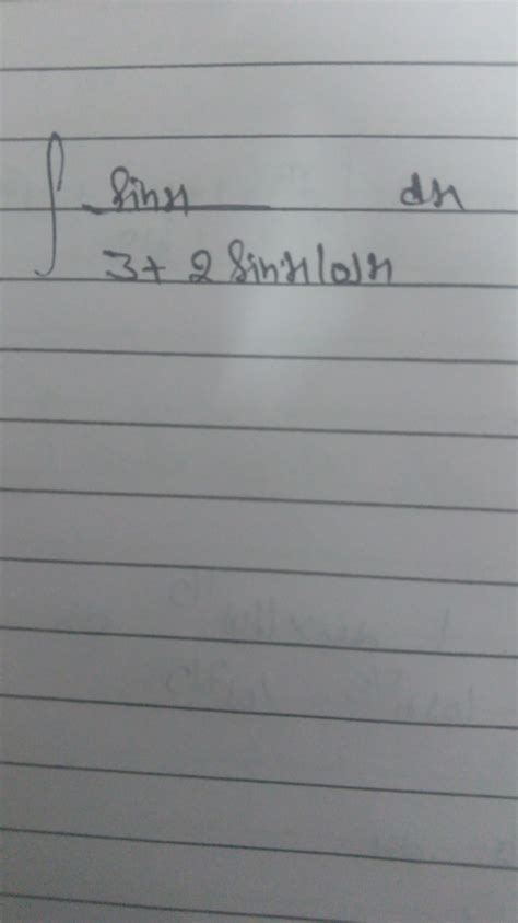 Find The Integral Int Frac Sinx 3 2sinx Dx Filo