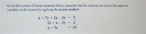 Solved Given The System Of Linear Equations Below Manually Chegg