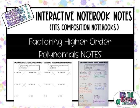 Factoring Higher Order Polynomials Notes By For The Love Of Algebra