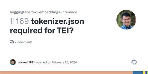 Tokenizerjson Required For Tei · Issue 169 · Huggingfacetext Embeddings Inference · Github