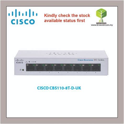 Cisco Cbs110 8t D Uk Cbs110 Unmanaged 8 Port Ge Unmanaged Desktop Switches Network System