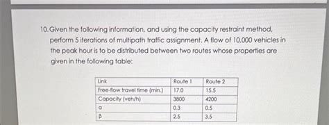 Solved 10 Given The Following Information And Using The