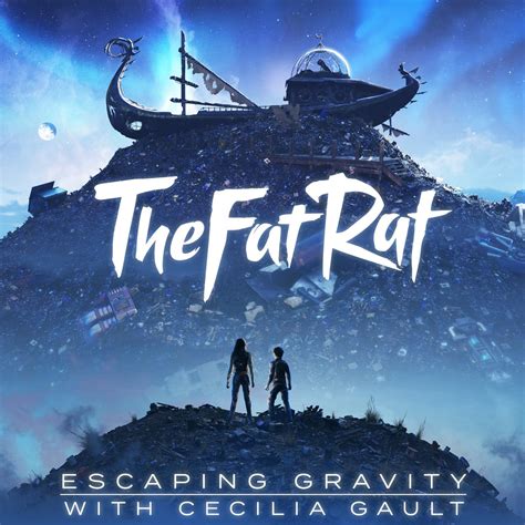‎escaping Gravity Single Album By Thefatrat And Cecilia Gault Apple