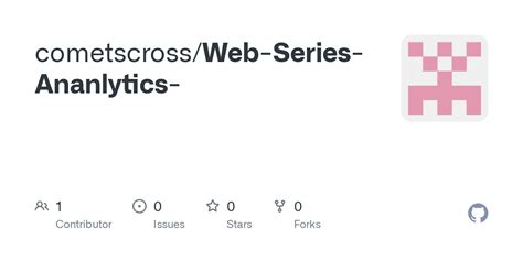 Github Cometscross Web Series Ananlytics