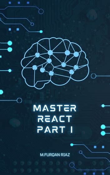 Master React Js Part 1 Ebook By Mfurqan Riaz Epub Rakuten Kobo