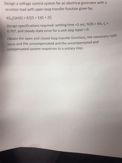 Solved Design A Voltage Control System For An Electrical Chegg Com