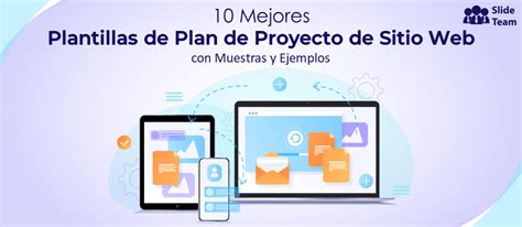 Las 10 Mejores Plantillas De Plan De Proyecto De Sitio Web Con Muestras