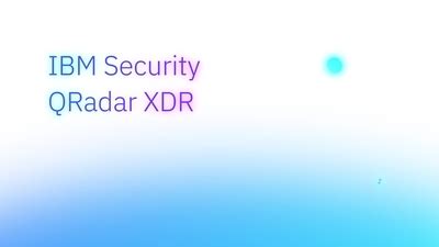 IBM Security QRadar XDR IBM Mediacenter