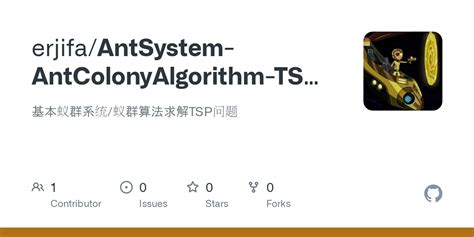 Github Erjifaantsystem Antcolonyalgorithm Tsp Problem 基本蚁群系统蚁群算法求解