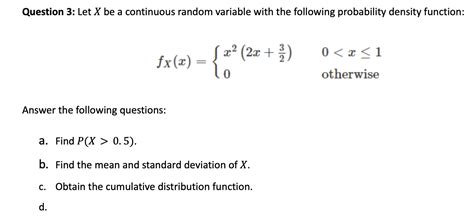 Solved Question Let X Be A Continuous Random Variable Chegg