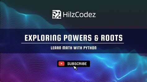 Exploring Powers And Roots Learn Math With Python Youtube