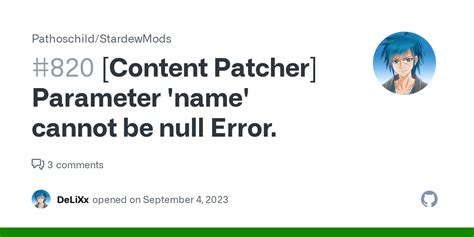 Content Patcher Parameter Name Cannot Be Null Error · Issue 820