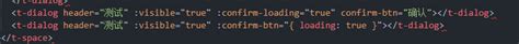 T Dialog Confirm Loading 不生效 · Issue 3387 · Tencenttdesign Vue Next · Github