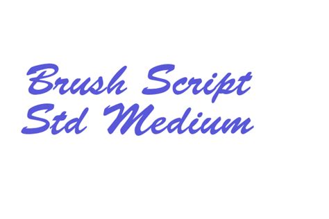 Brush Script Std Medium Font Free [download Now]