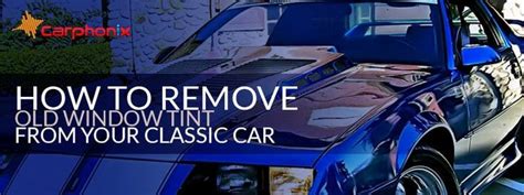 How To Remove Old Window Tint From Your Classic Car Weebly Classic Cars Tinted Windows Tints