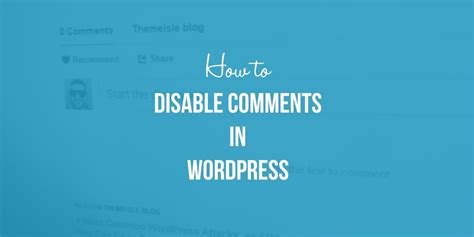 How To Disable Comments In WordPress Step By Step