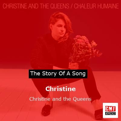 The Story Of The Song Christine Christine And The Queens