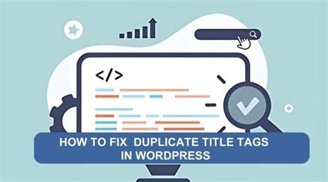 how to fix duplicate title tags in wordpress seo solutions