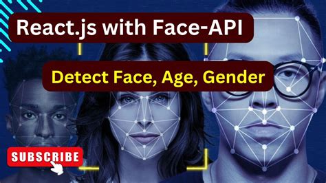 Face Detection App In Reactjs With Face Api Detect Age And Gender 🔥 Youtube
