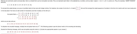 Solved Matrices Are Commonly Used To Encrypt Data Here Is A Chegg Com