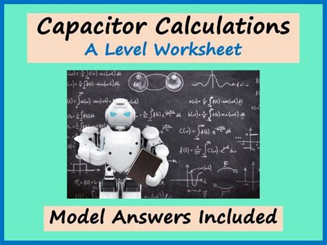 Capacitor Calculations Worksheet A Level Physics Teaching Resources