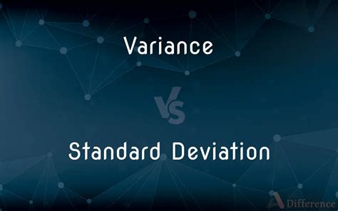 Variance Vs Standard Deviation Whats The Difference