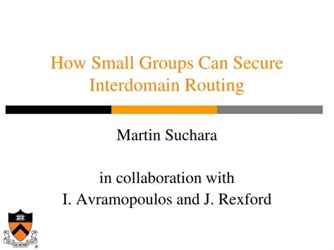 Ppt How Small Groups Can Secure Interdomain Routing Powerpoint Presentation Id5174094