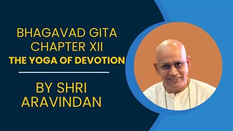 Bhagavad Gita Chapter Xii Lecture 5 Qna And Introduction Part Iv Youtube