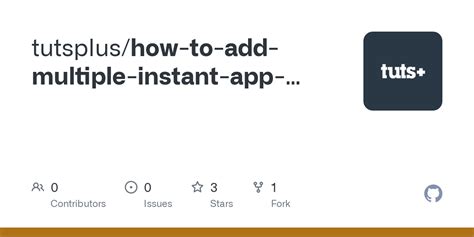 github tutsplus how to add multiple instant app features to your app