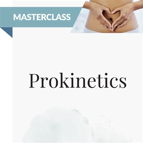 Prokinetics Masterclass The Healthy Gut