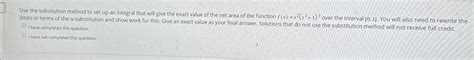 Solved Use The Subsitution Method To Set Up An Integral That