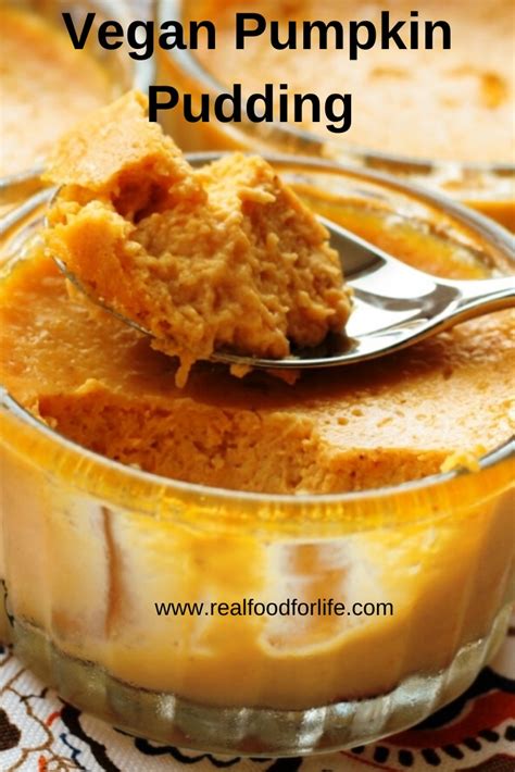 Pumpkin Pudding Is Vegan Gluten Free Healthy And A Very Yummy Dessert