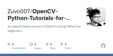 Github Zuvo007opencv Python Tutorials For Beginners An Easy To Follow Course Of Opencv Using
