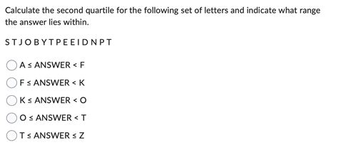 Solved Calculate The Second Quartile For The Following Se