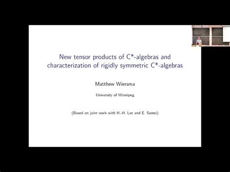 Free Video New Tensor Products Of C Algebras And Characterization Of